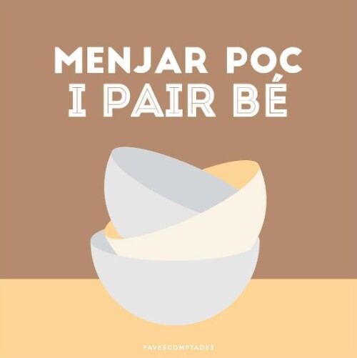 Menjar poc i pair bé | PCCD