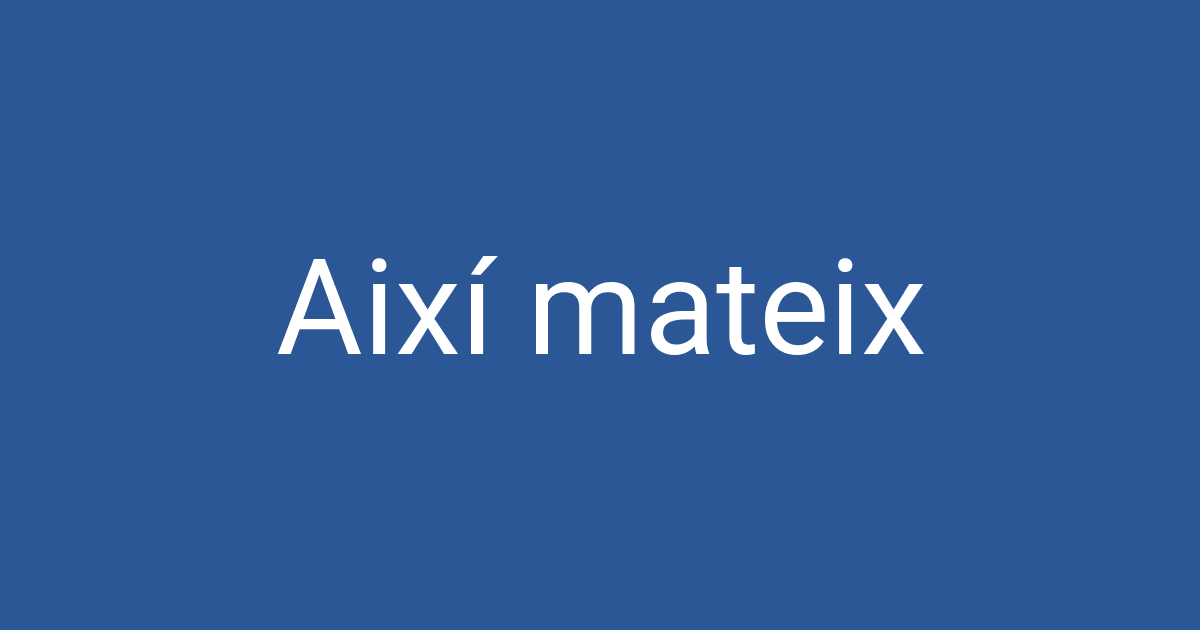 Així mateix | PCCD