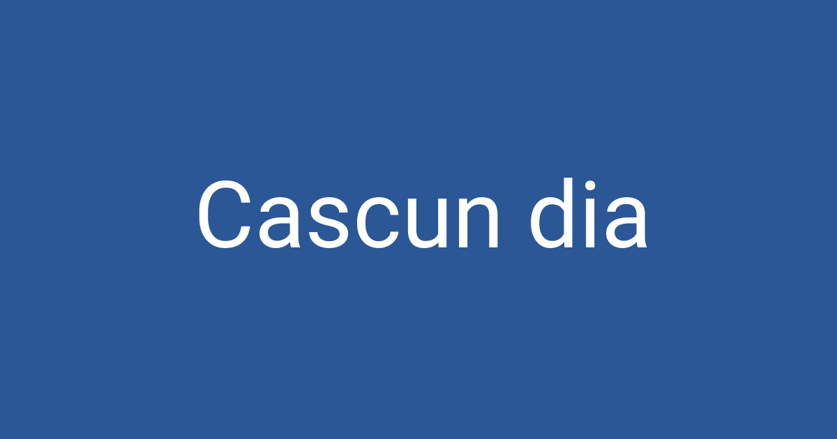 Cascun dia | PCCD