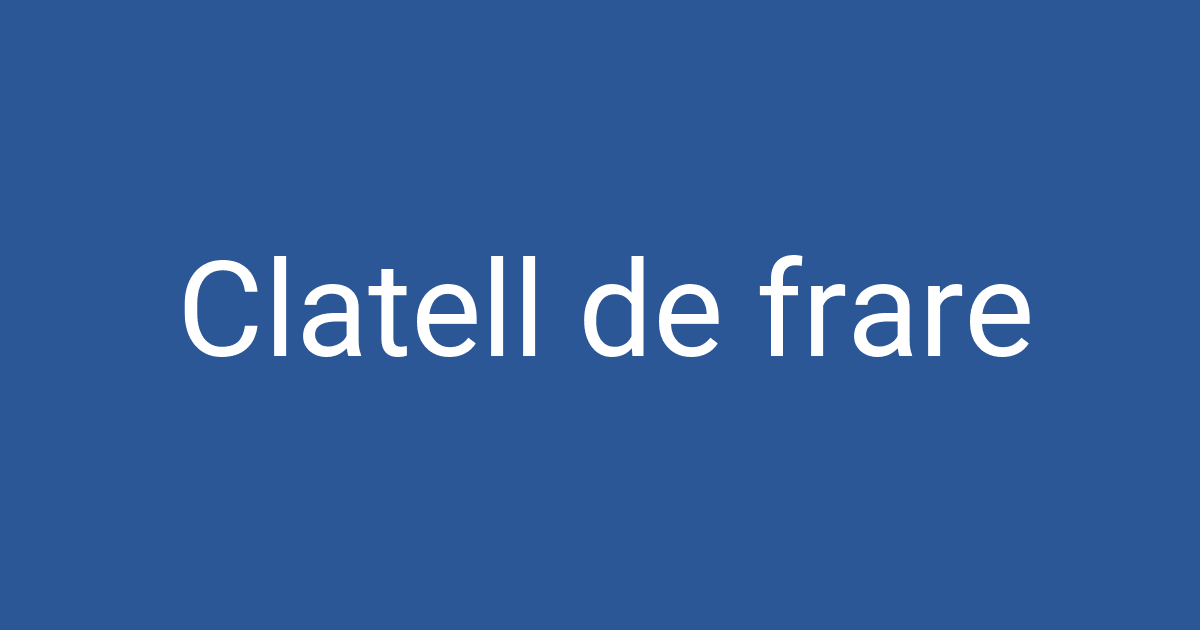Clatell de frare | PCCD