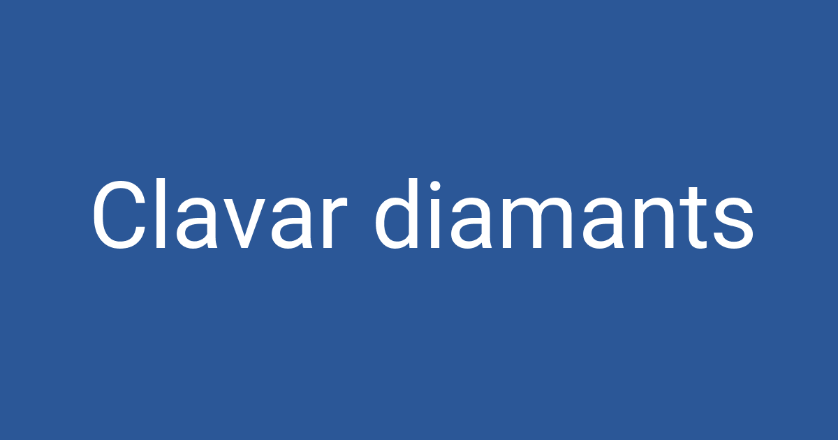Clavar diamants | PCCD