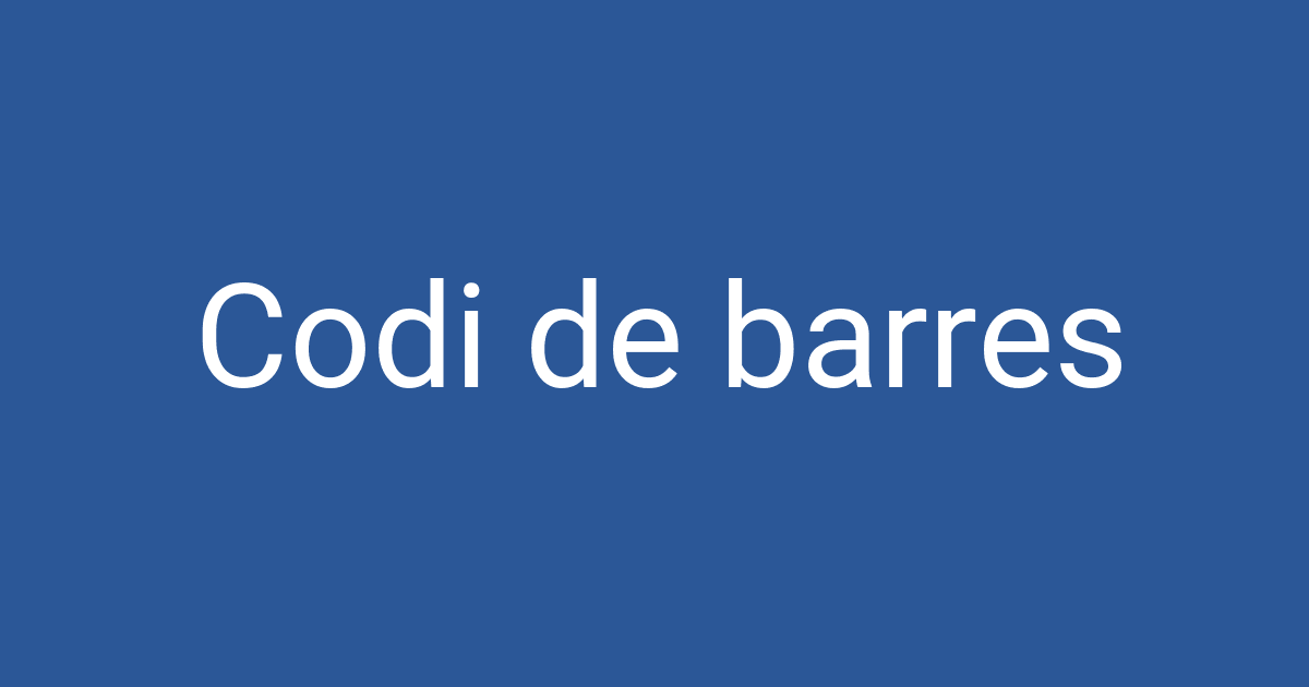Codi de barres | PCCD