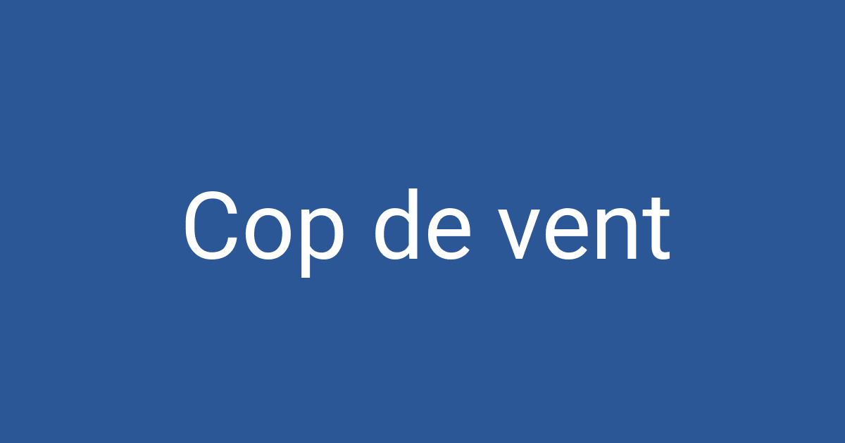 Cop de vent | PCCD