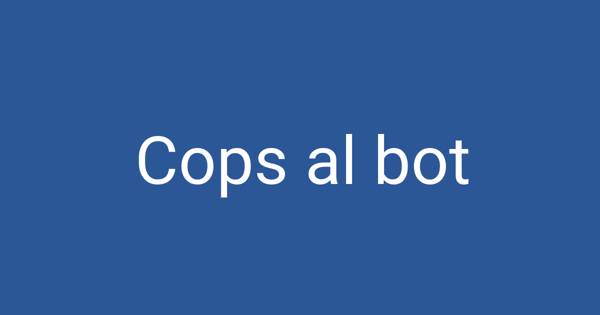 Cops al bot | PCCD