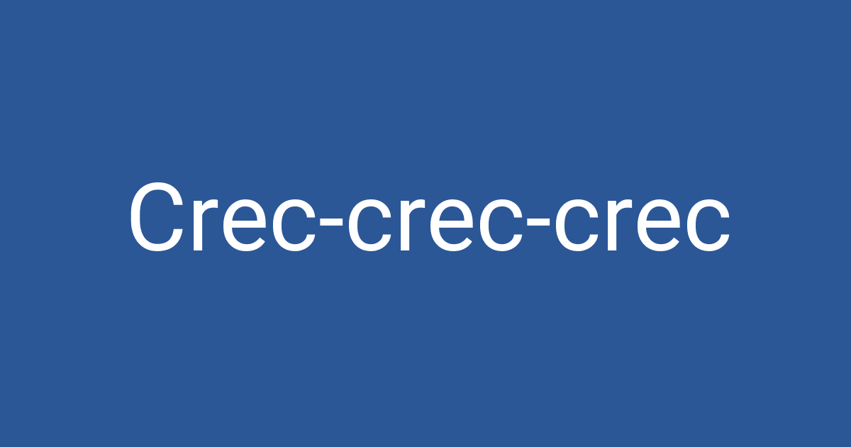 Crec-crec-crec | PCCD