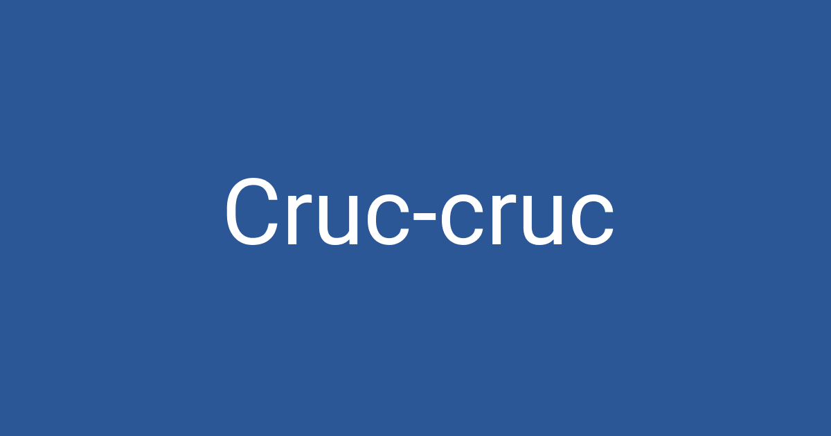 Cruc-cruc | PCCD