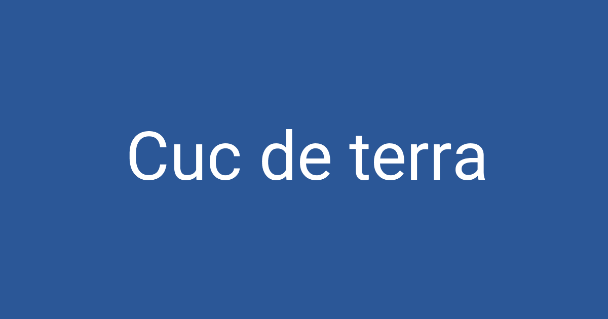 Cuc de terra | PCCD