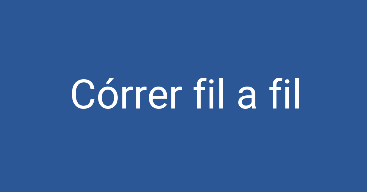 Córrer fil a fil | PCCD