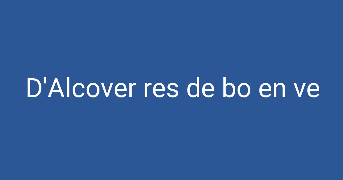 D'Alcover res de bo en ve | PCCD