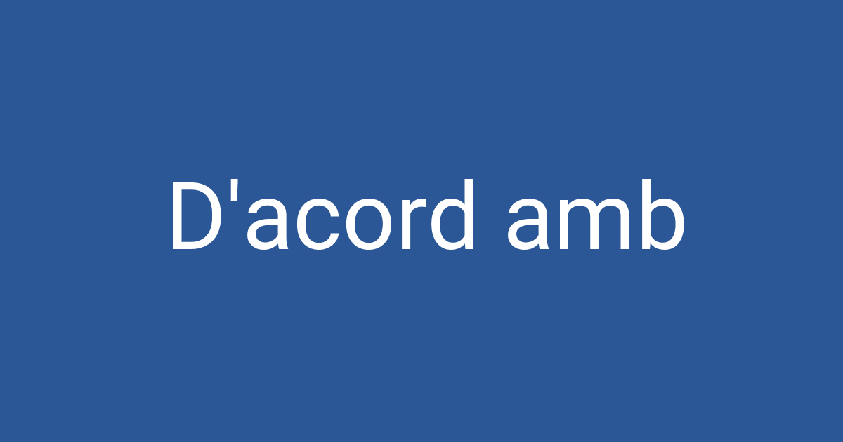 D'acord amb | PCCD