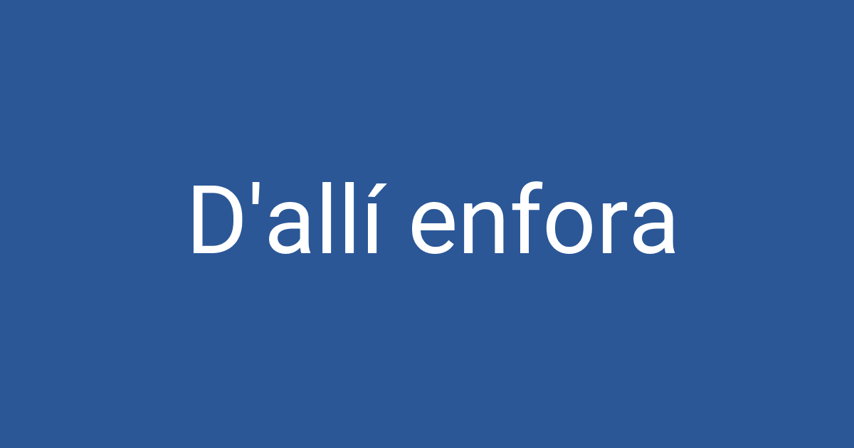 D'allí enfora | PCCD