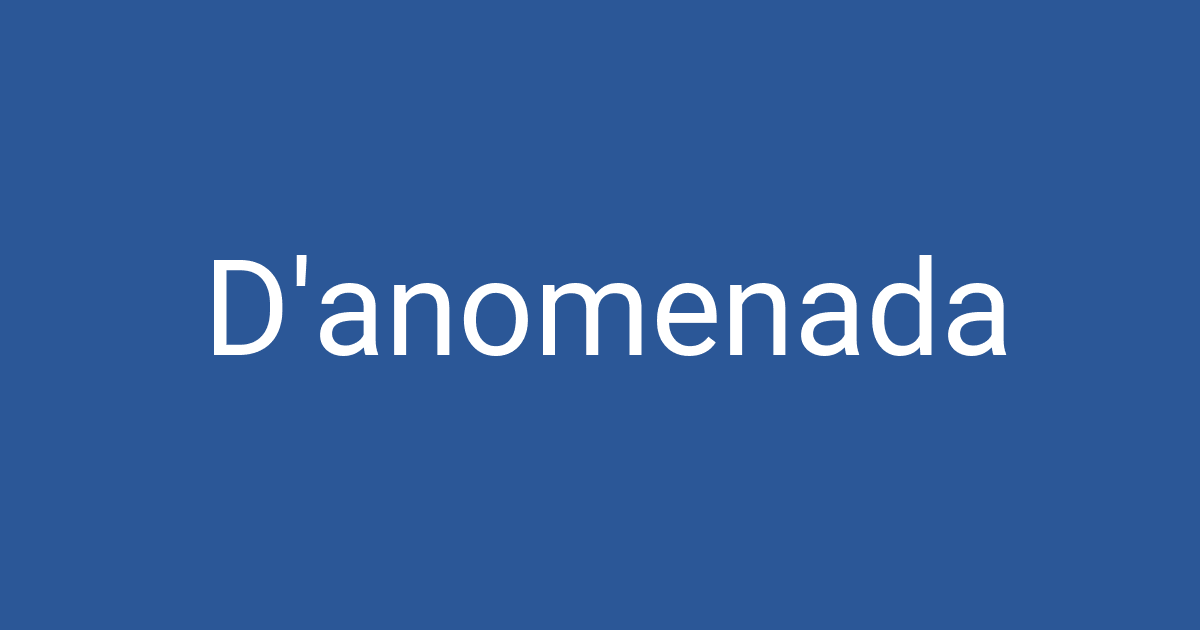 D'anomenada | PCCD