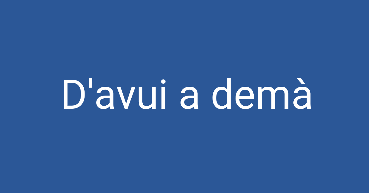 D'avui a demà | PCCD