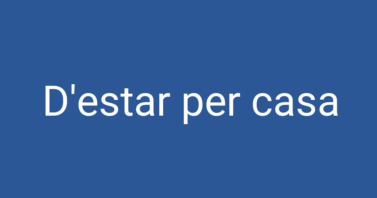 D'estar per casa | PCCD