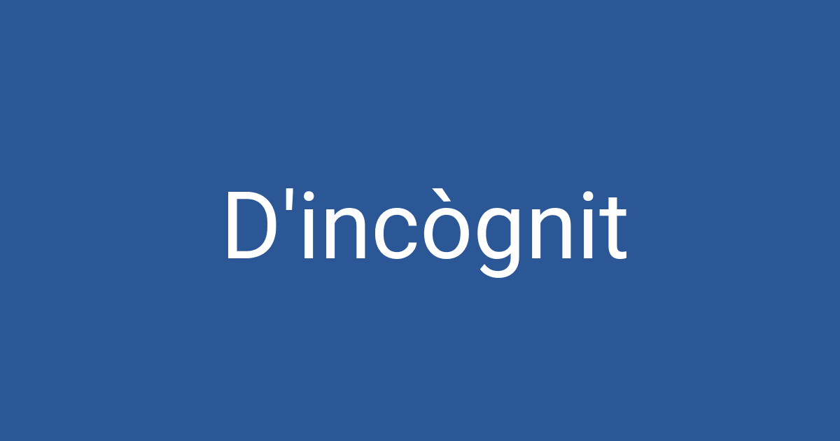 D'incògnit | PCCD