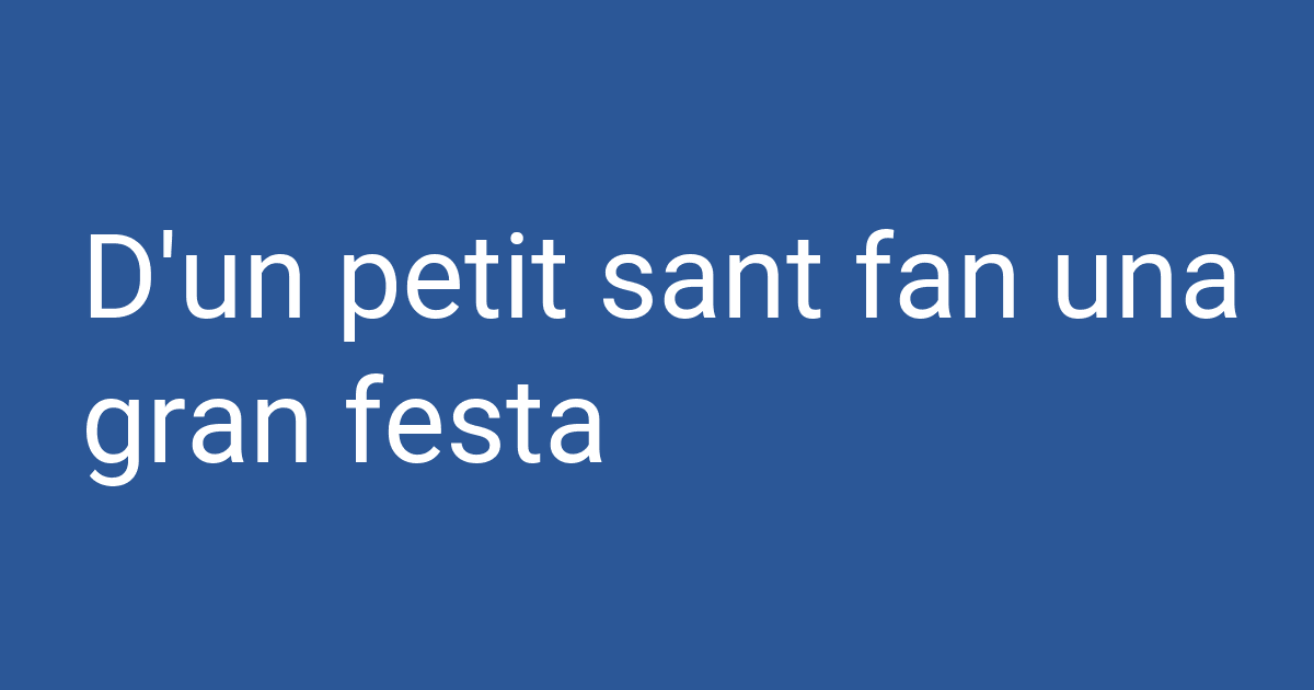 D'un petit sant fan una gran festa | PCCD