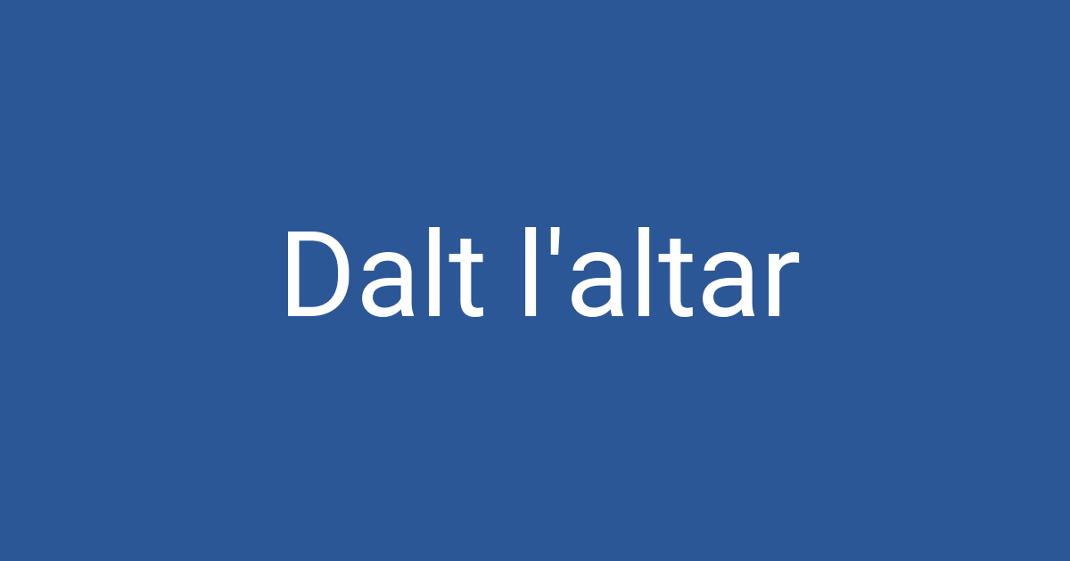 Dalt l'altar | PCCD