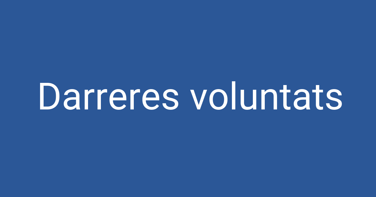 Darreres voluntats | PCCD