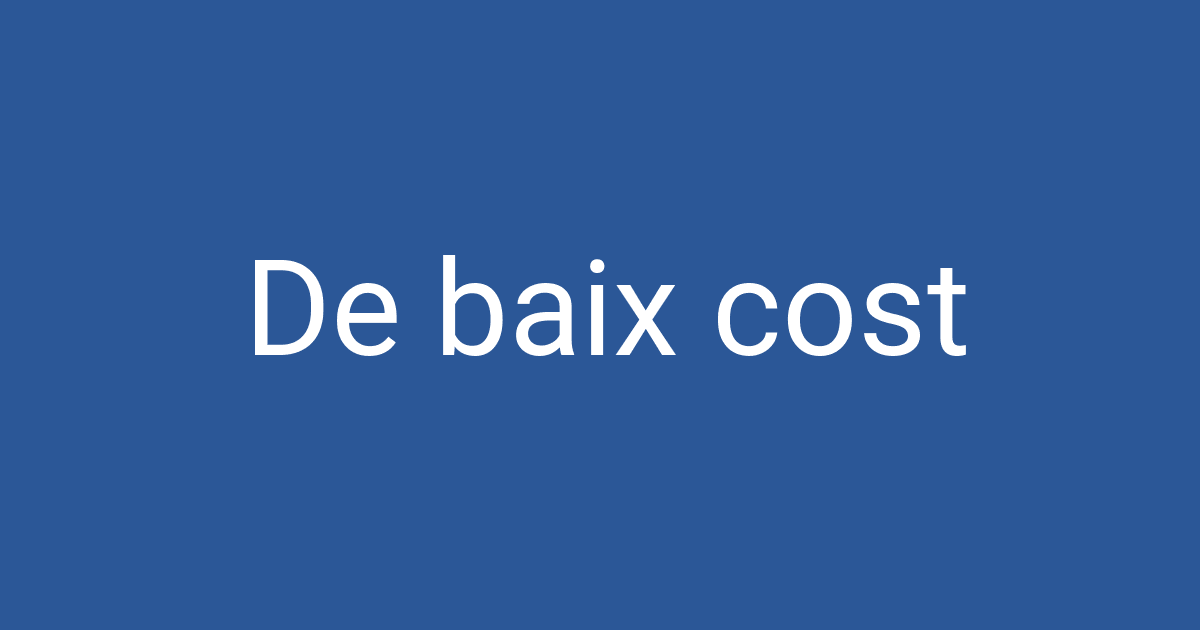 De baix cost | PCCD