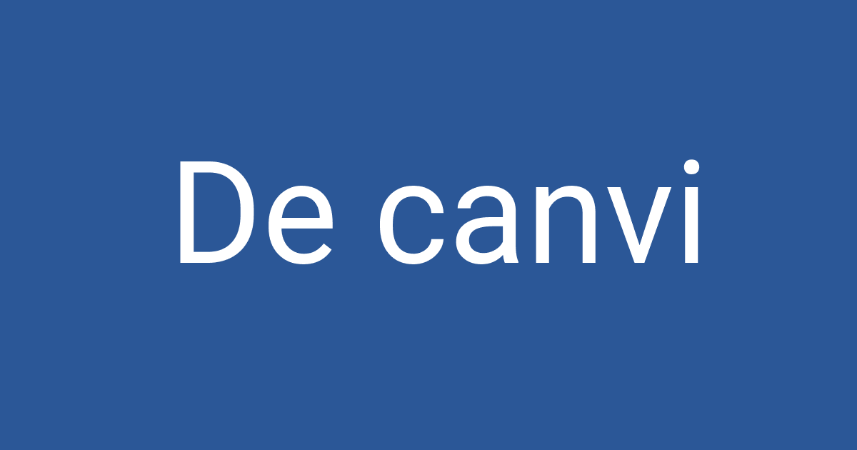 De canvi | PCCD