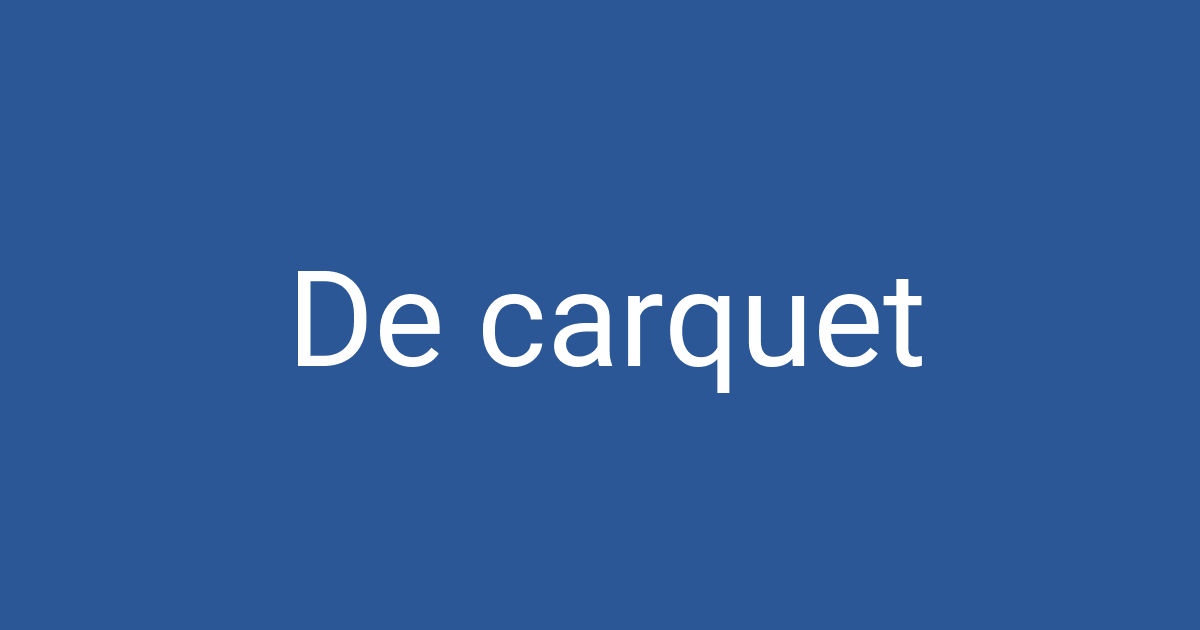De carquet | PCCD