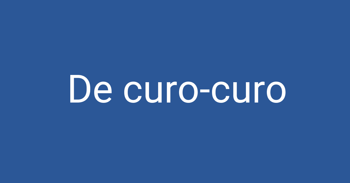 De curo-curo | PCCD