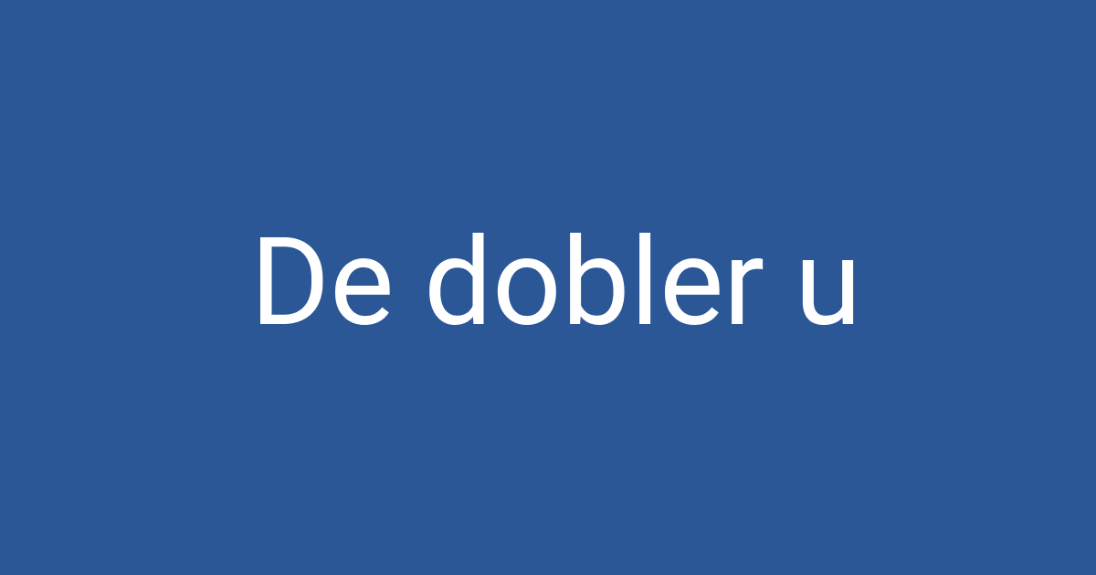 De dobler u | PCCD