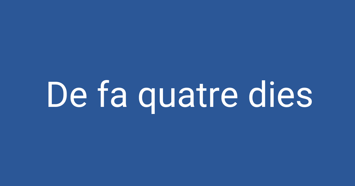 De fa quatre dies | PCCD