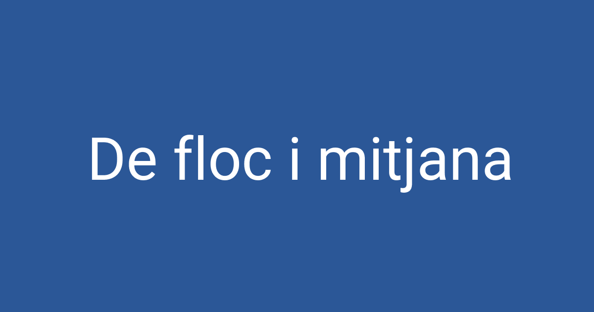 De floc i mitjana | PCCD