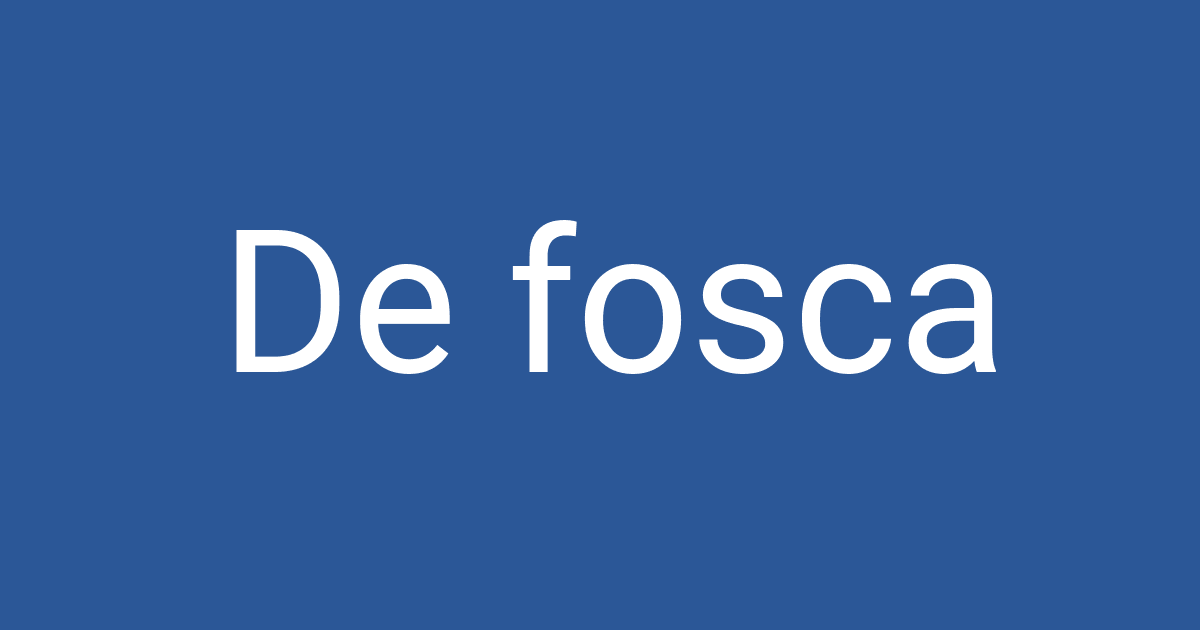 De fosca | PCCD
