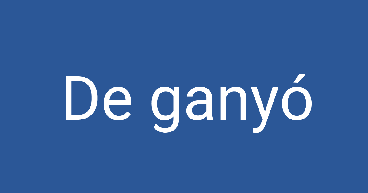 De ganyó | PCCD