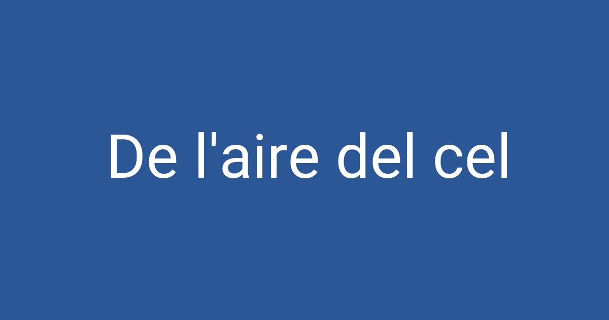 De l'aire del cel | PCCD