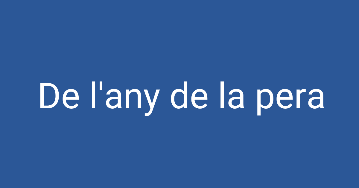 De l'any de la pera | PCCD