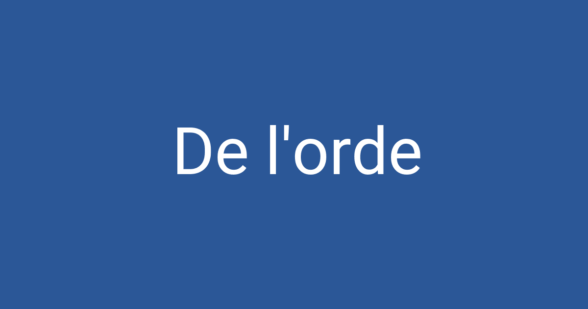 De l'orde | PCCD
