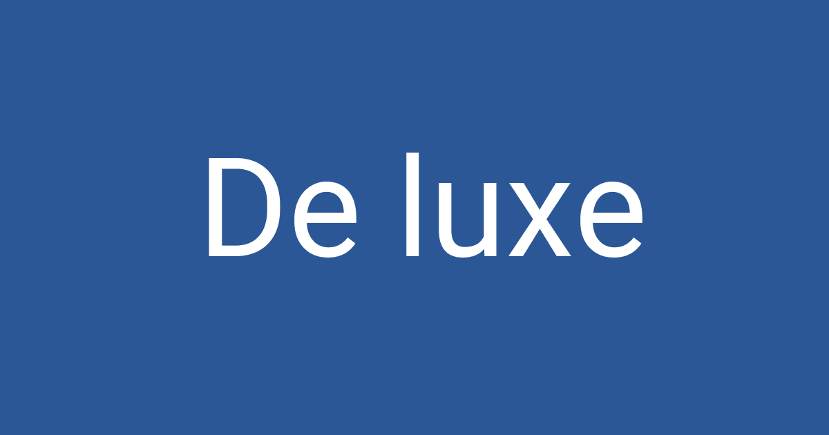 De luxe | PCCD