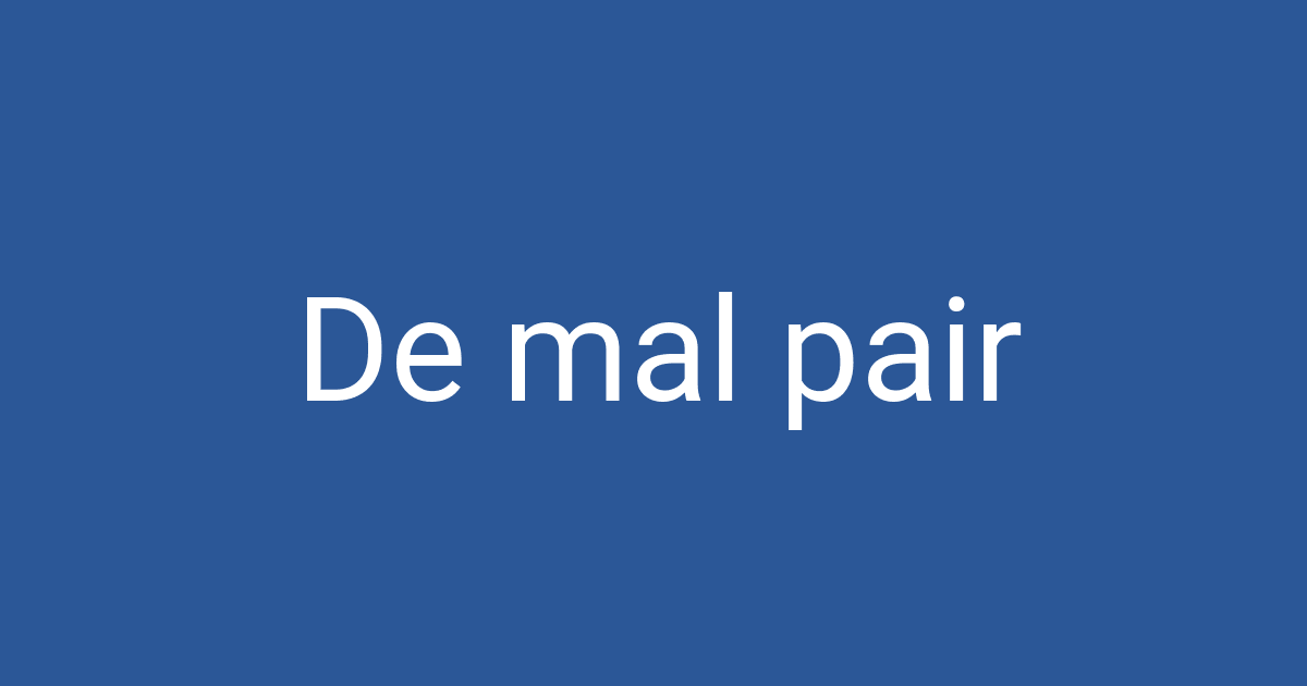 De mal pair | PCCD