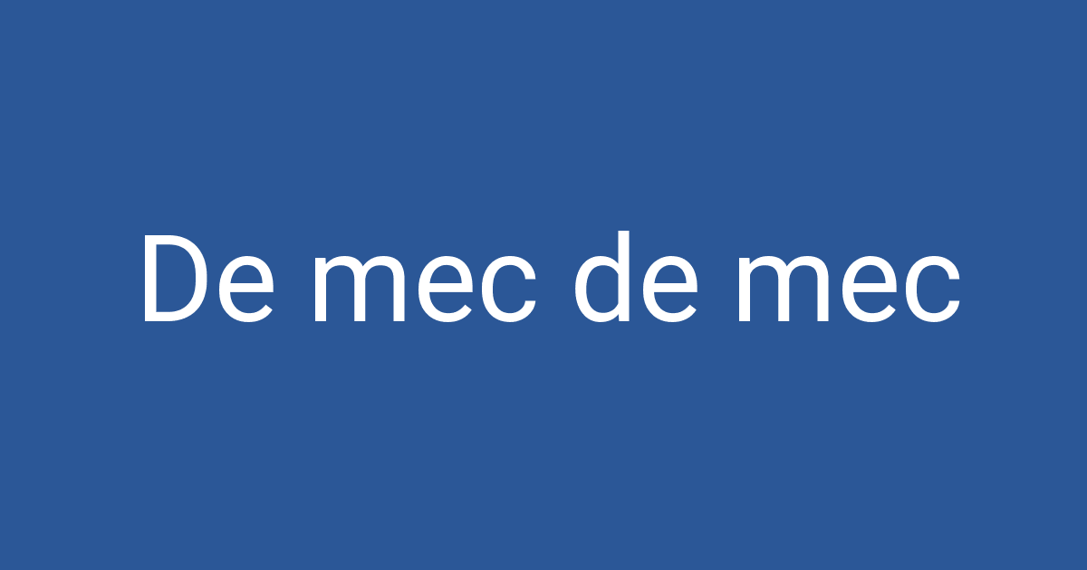 De mec de mec | PCCD