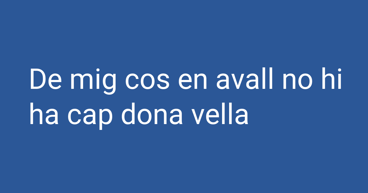 De mig cos en avall no hi ha cap dona vella | PCCD