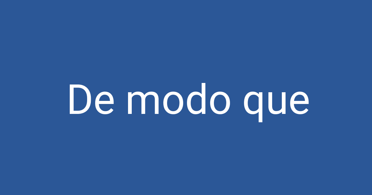 De modo que | PCCD