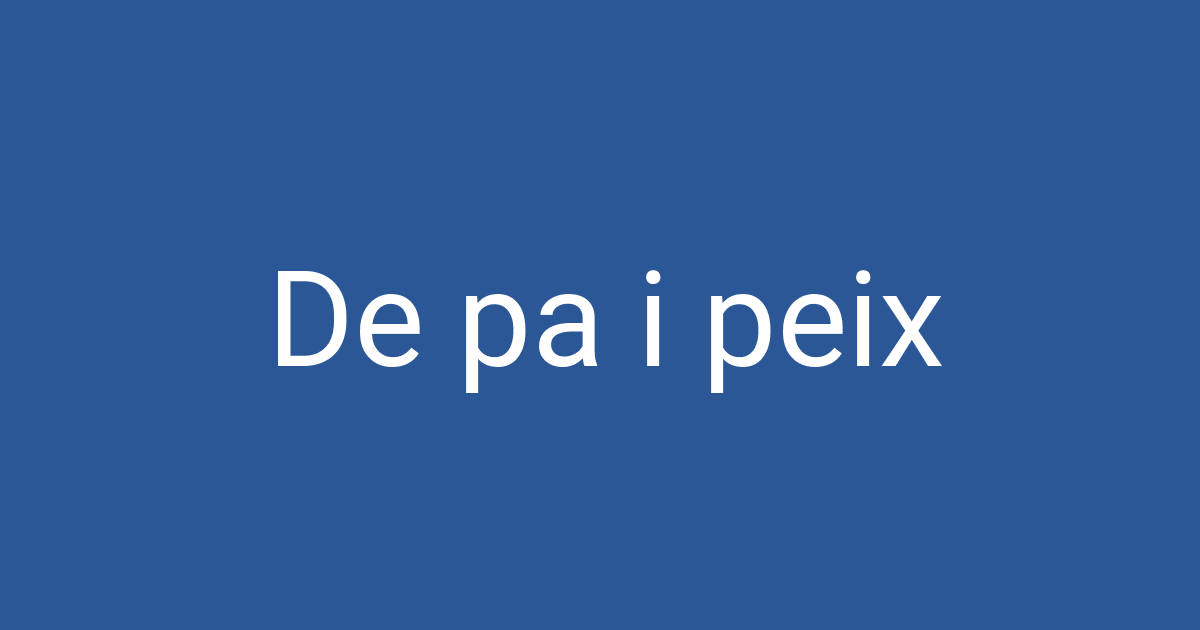 De pa i peix | PCCD