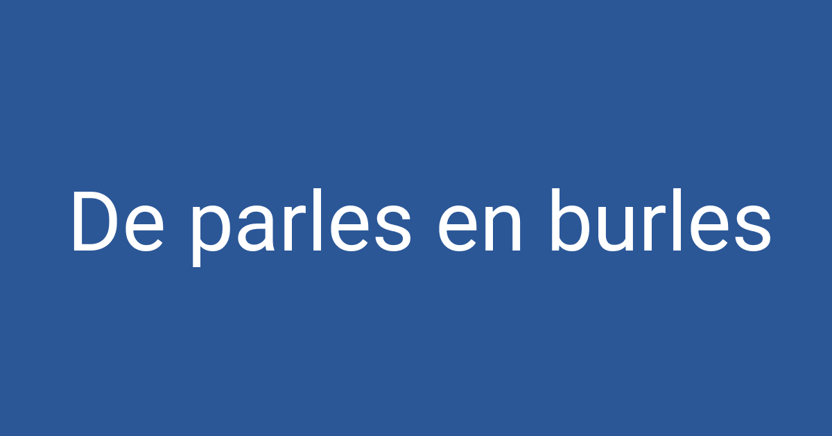 De parles en burles | PCCD