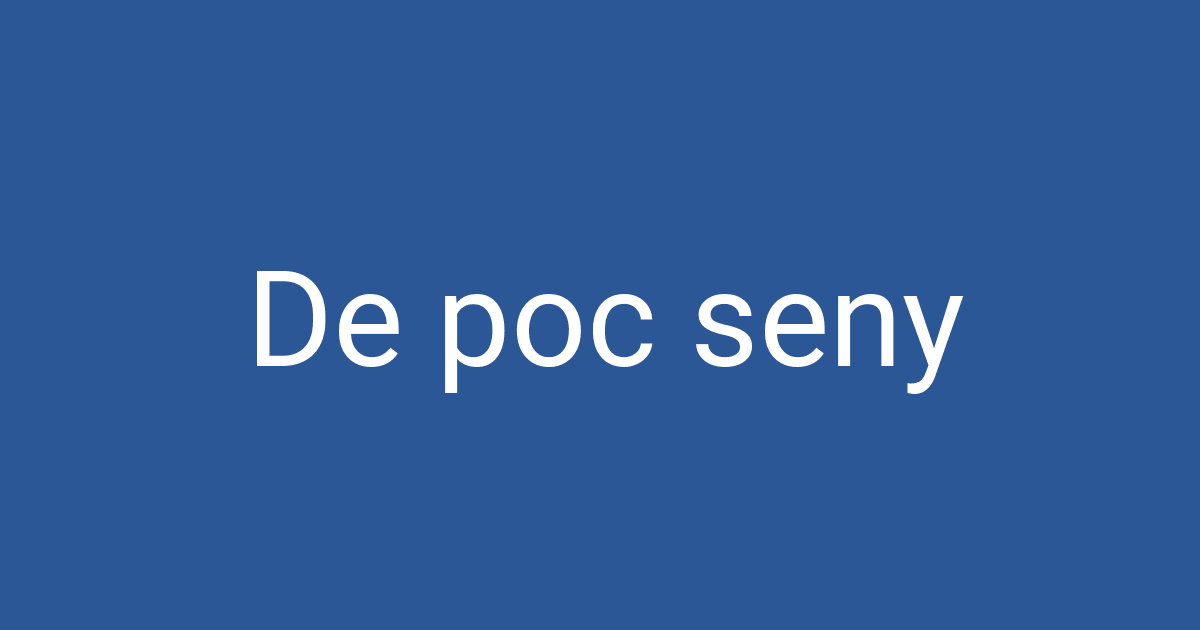 De poc seny | PCCD