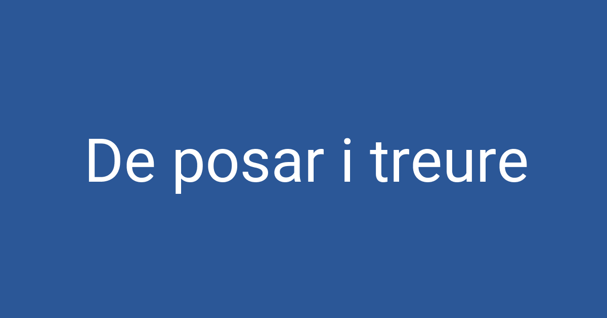 De posar i treure | PCCD