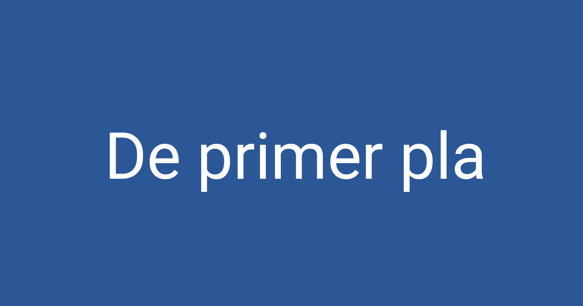 De primer pla | PCCD