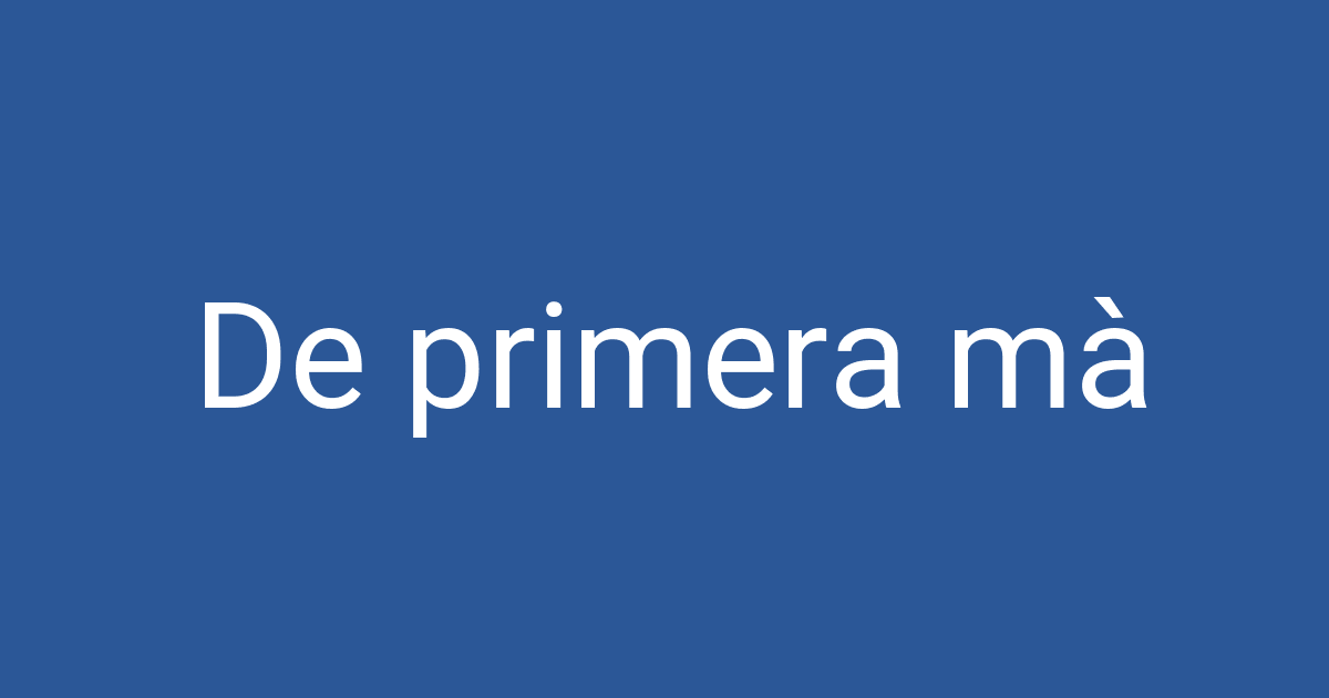 De primera mà | PCCD