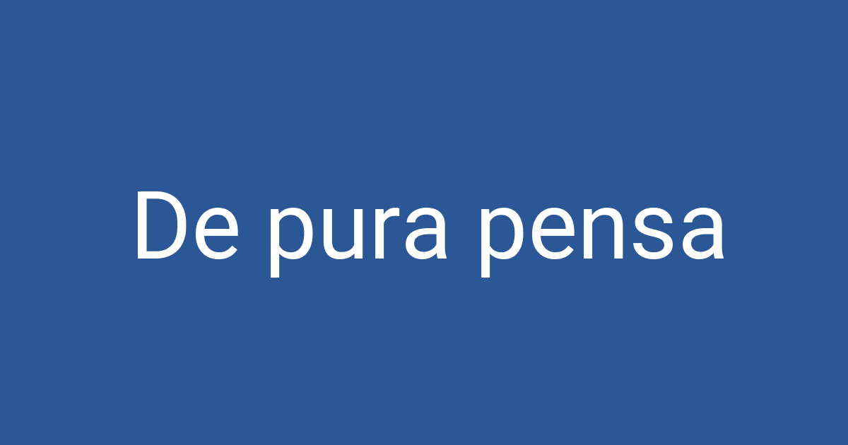 De pura pensa | PCCD
