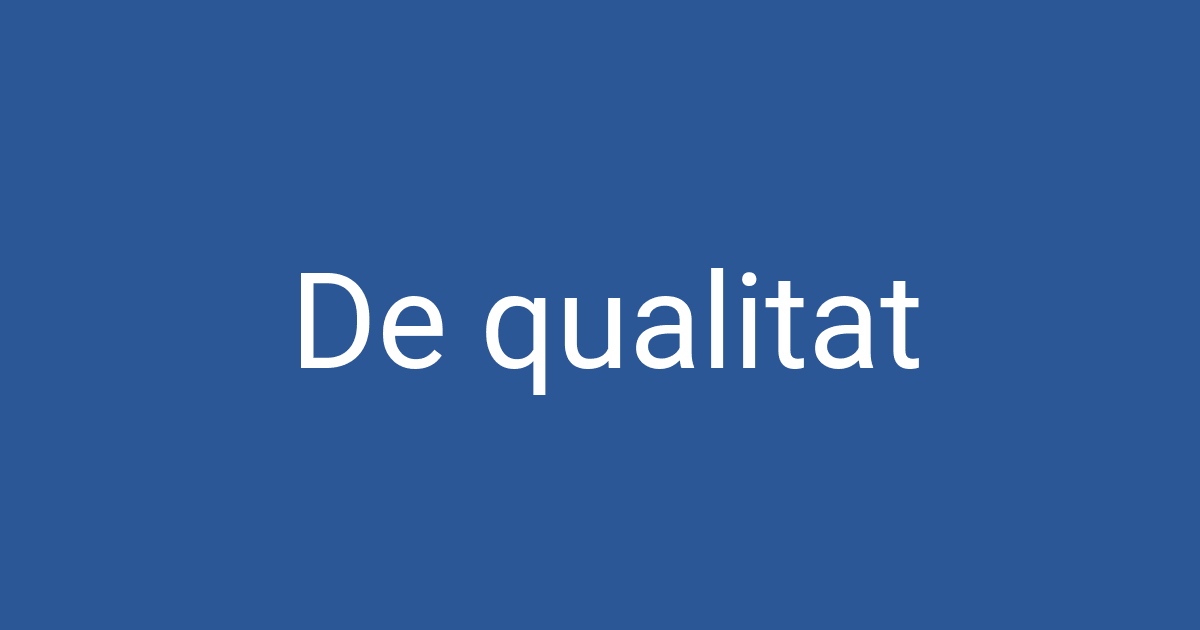 De qualitat | PCCD