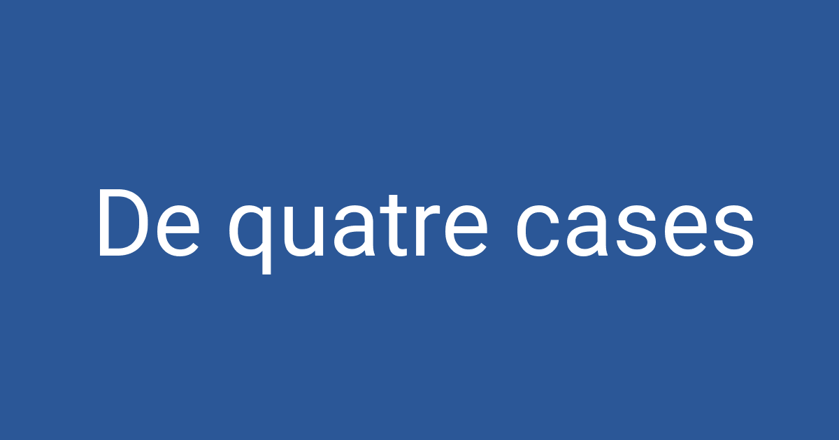 De quatre cases | PCCD