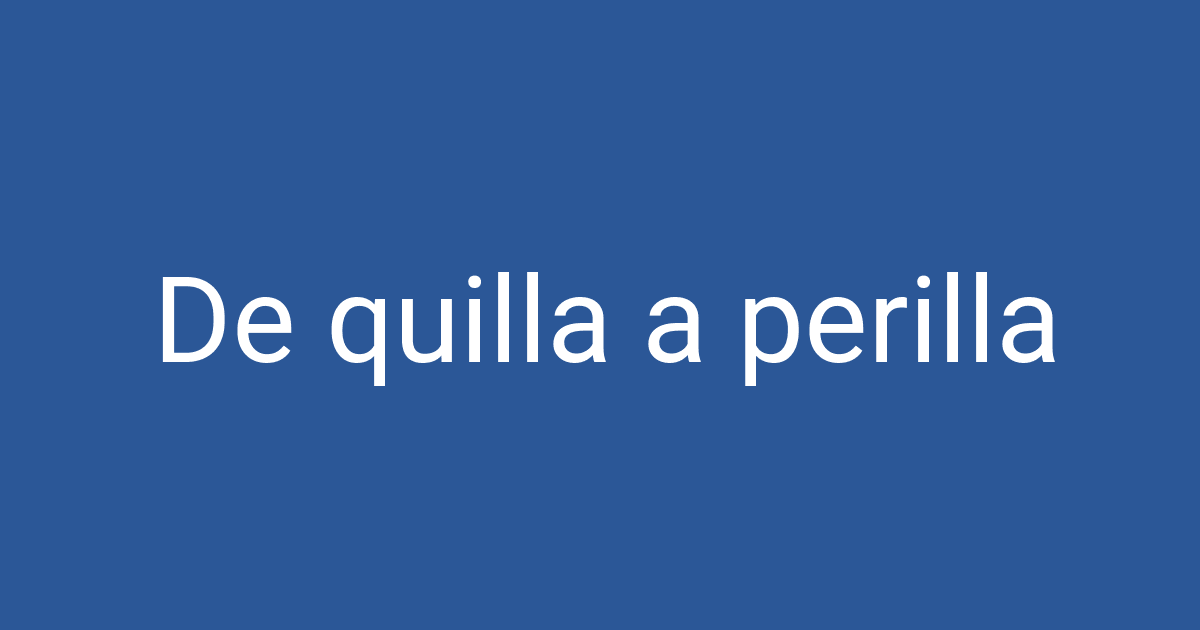 De quilla a perilla | PCCD