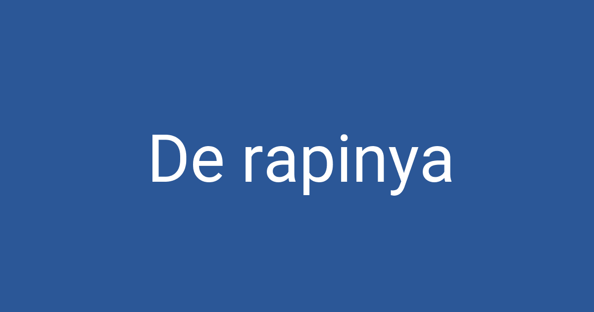 De rapinya | PCCD